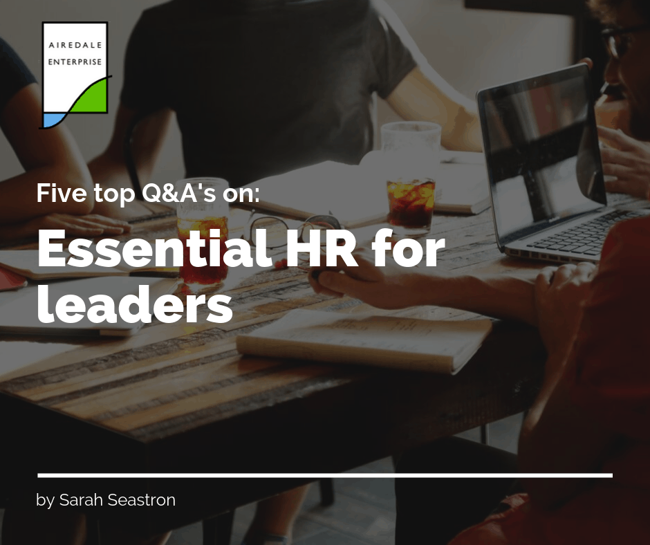 Five top Q&A's for Essential HR for Leaders - Business Support & Advice ...